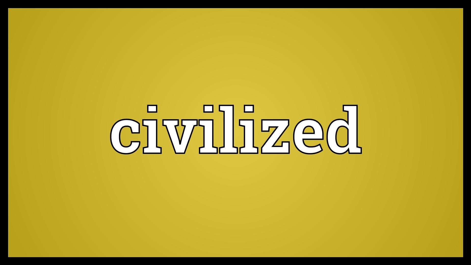 The Civilized Lives of the Believers