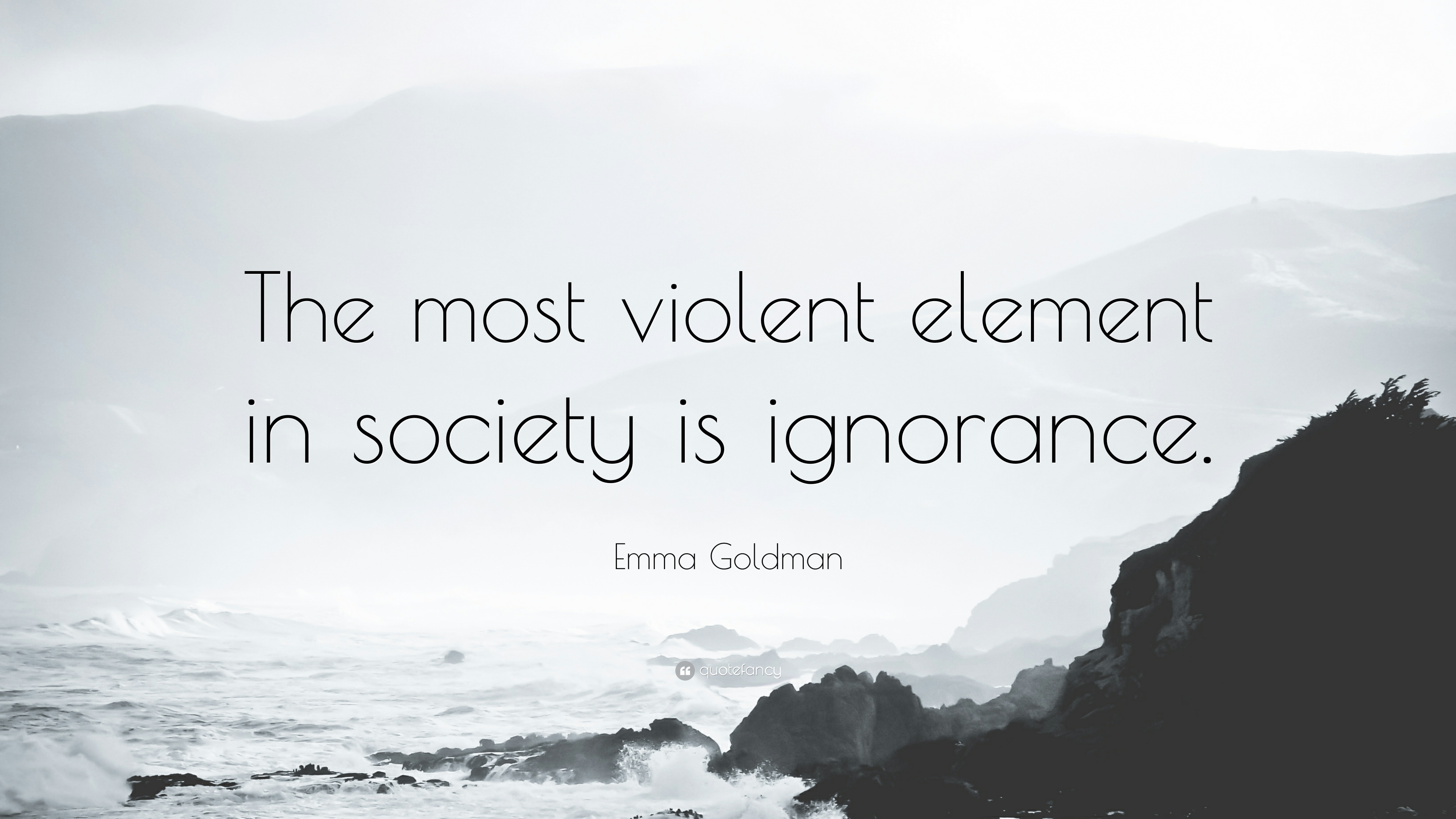 Ignorant Societies Lead a Troubled Life
